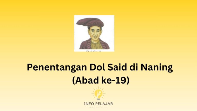 Penentangan Dol Said di Naning (Abad ke-19) - Info Pelajar