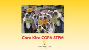 Cara Kira CGPA /PNGK STPM dengan Mudah - Info Pelajar